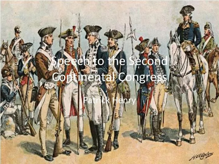 PPT - Speech to the Second Continental Congress PowerPoint Presentation ...