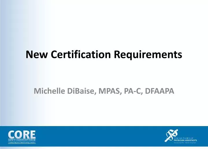 PPT - New Certification Requirements PowerPoint Presentation, free ...