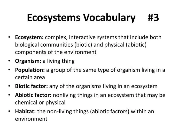 PPT - Ecosystems Vocabulary #3 PowerPoint Presentation, free download ...