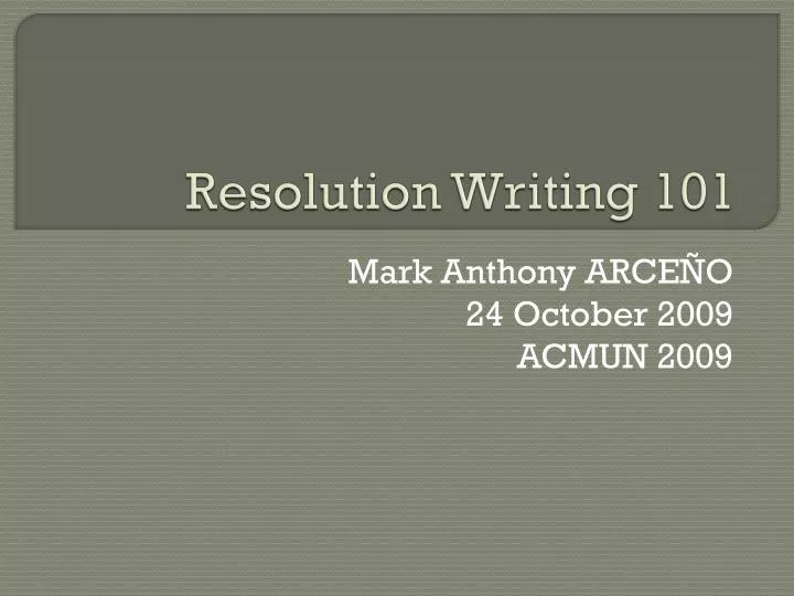 PPT - Resolution Writing 101 PowerPoint Presentation, free download ...
