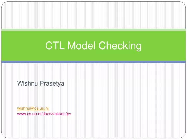 PPT - CTL Model Checking PowerPoint Presentation, free download - ID:1879685