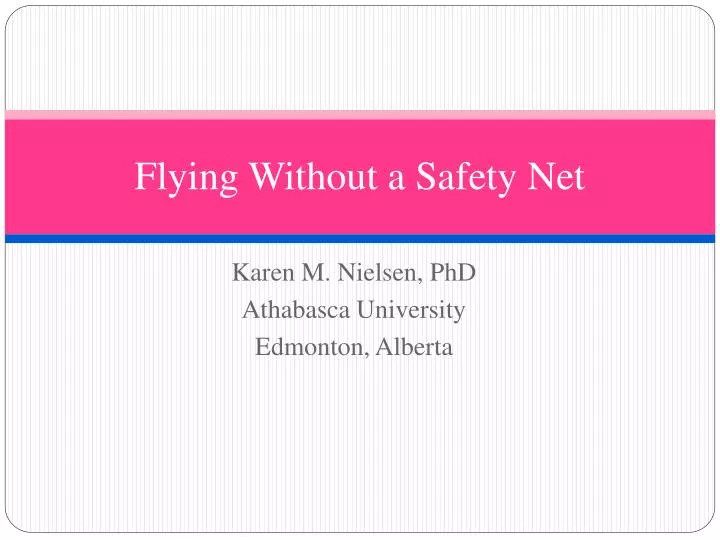 PPT - Flying Without a Safety Net PowerPoint Presentation, free ...