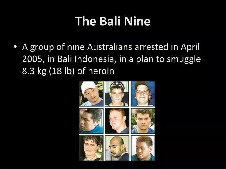 PPT - The Bali Nine PowerPoint Presentation, free download - ID:1880119