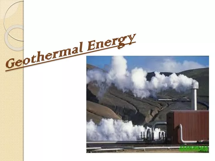 PPT - Geothermal Energy PowerPoint Presentation, free download - ID:1880374