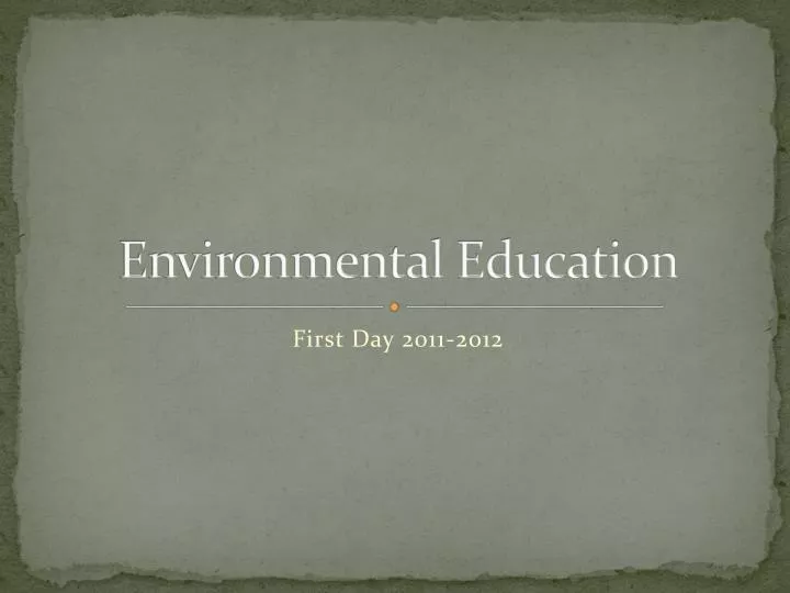 PPT - Environmental Education PowerPoint Presentation, free download ...