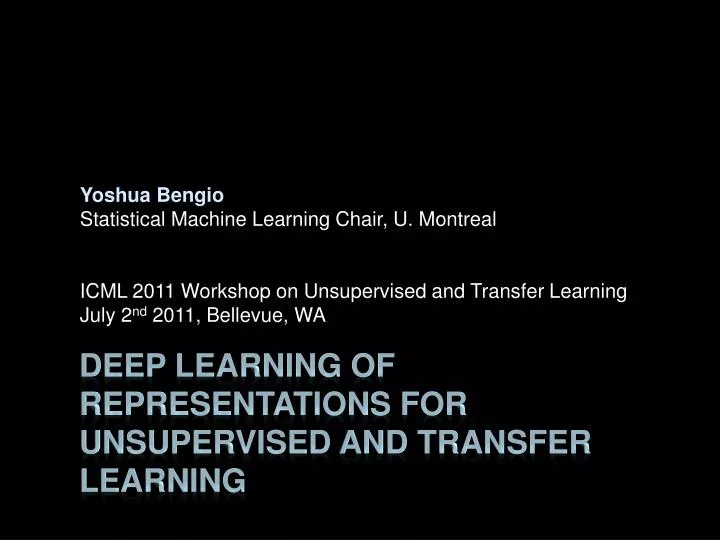 Ppt Deep Learning Of Representations For Unsupervised And Transfer Learning Powerpoint