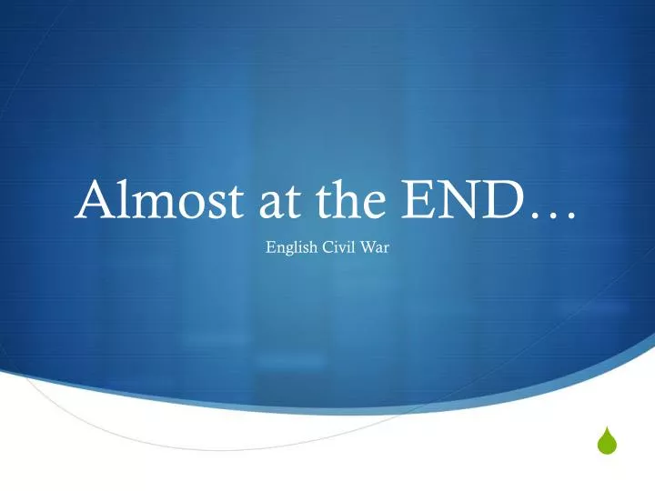 PPT - Almost at the END… PowerPoint Presentation, free download - ID ...