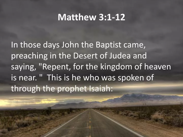 PPT - Matthew 3:1-12 PowerPoint Presentation, free download - ID:1881850