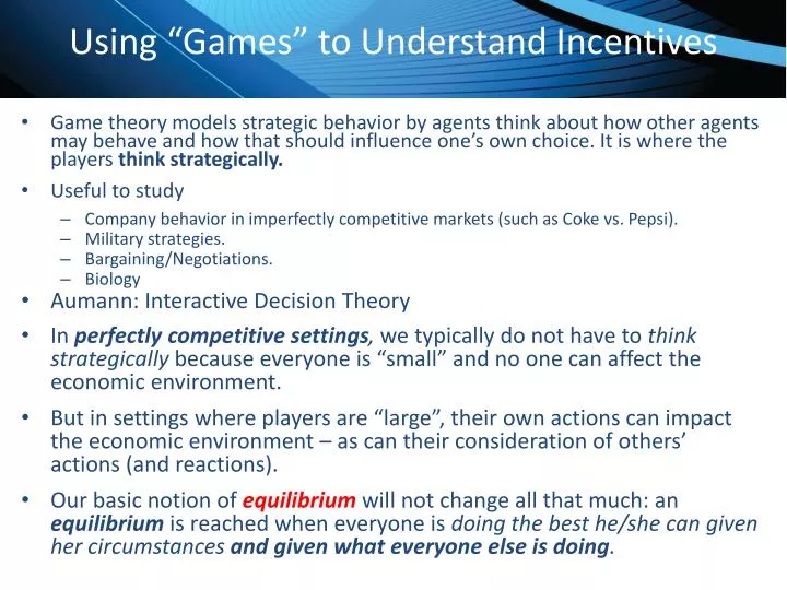 PPT - Using “Games” to Understand Incentives PowerPoint Presentation - ID:1882110