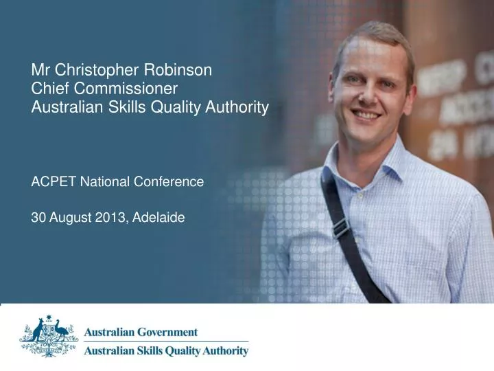 PPT - Mr Christopher Robinson Chief Commissioner Australian Skills ...