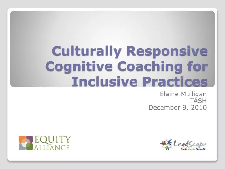 PPT - Culturally Responsive Cognitive Coaching for Inclusive Practices ...