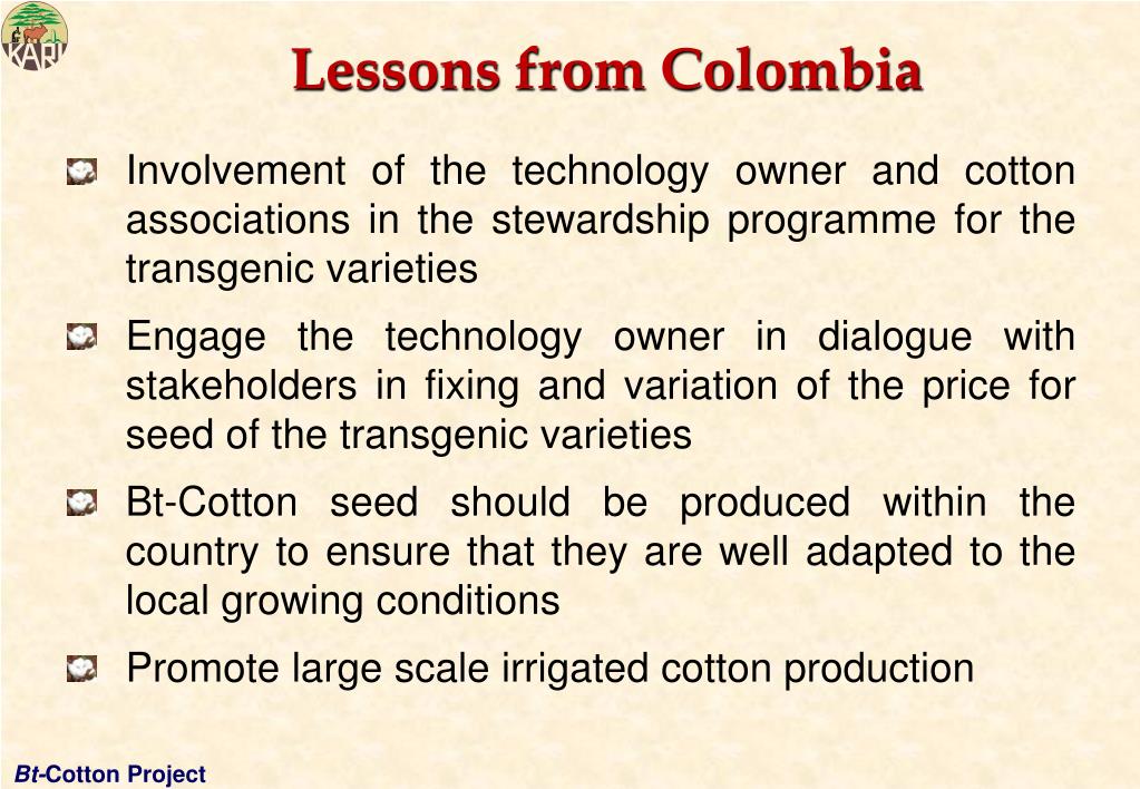 PPT - Bt-Cotton Commercialization : Case Study of Colombia Dr. Waturu C ...
