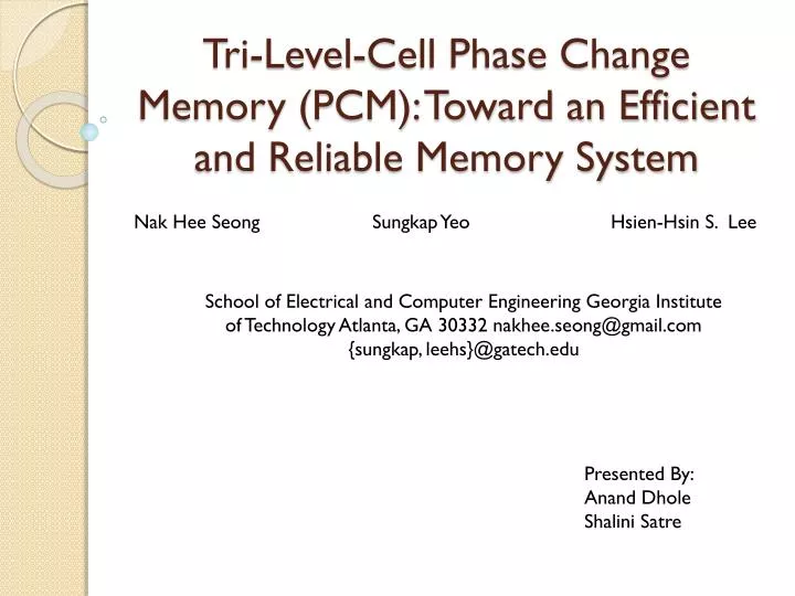 PPT - Tri-Level-Cell Phase Change Memory (PCM): Toward an Efficient and ...