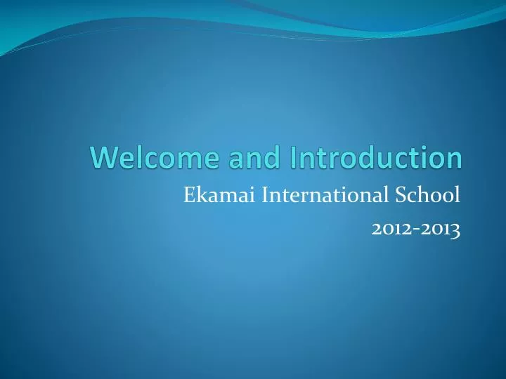 PPT - Welcome and Introduction PowerPoint Presentation, free download ...