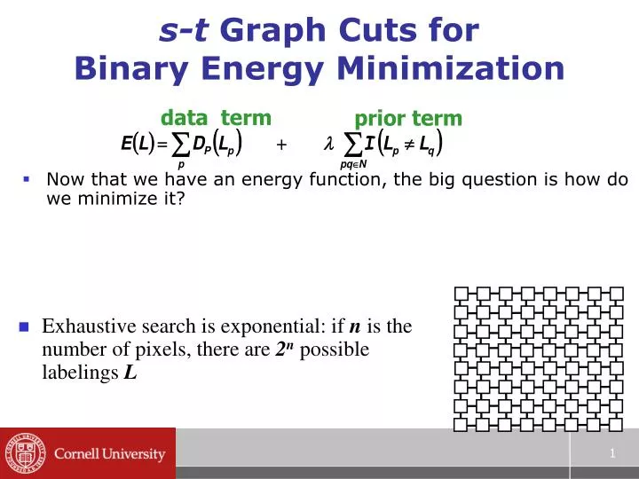 Ppt S T Graph Cuts For Binary Energy Minimization Powerpoint Presentation Id 1883874