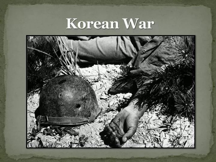 PPT - Korean War PowerPoint Presentation, free download - ID:1884078