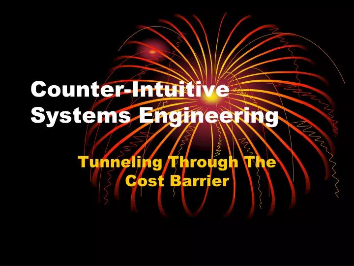 PPT - Counter-Intuitive Systems Engineering PowerPoint Presentation ...