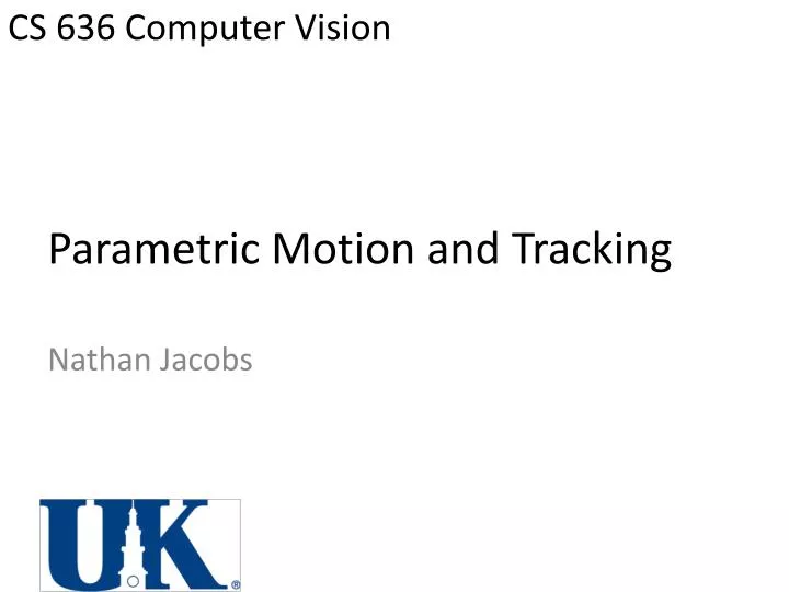 PPT - Parametric Motion and Tracking PowerPoint Presentation, free ...