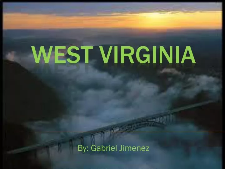 PPT - West Virginia PowerPoint Presentation, free download - ID:1885430