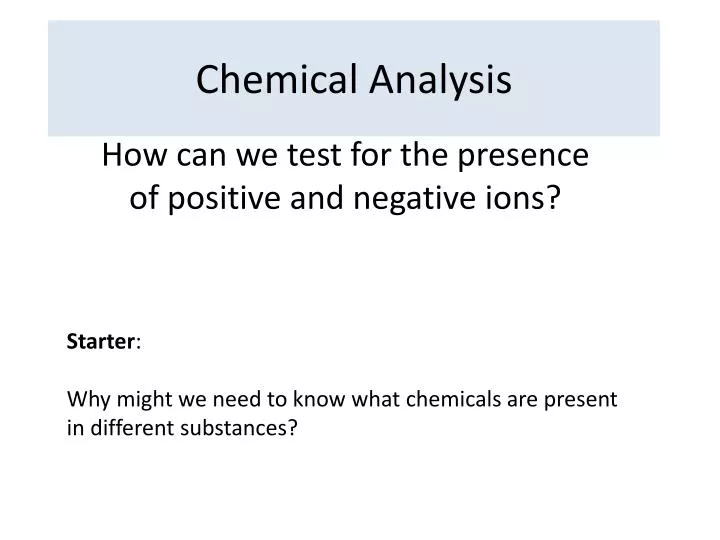 PPT - Chemical Analysis PowerPoint Presentation, free download - ID:1885736