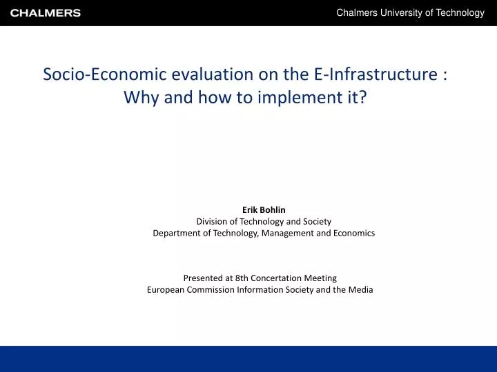PPT - Socio-Economic evaluation on the E-Infrastructure : Why and how ...