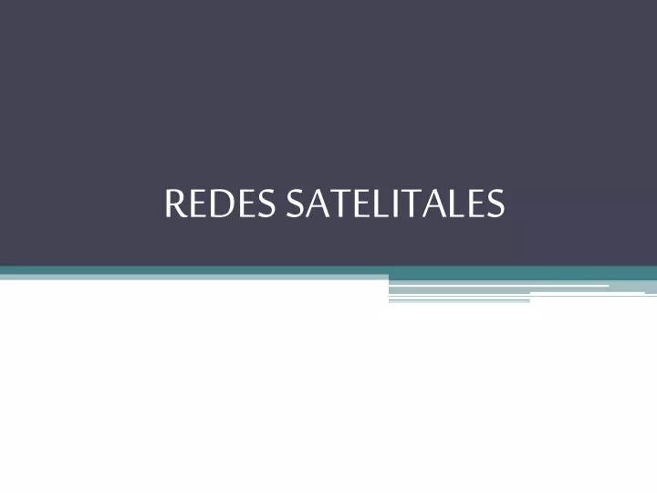 PPT - REDES SATELITALES PowerPoint Presentation, free download - ID:1886613