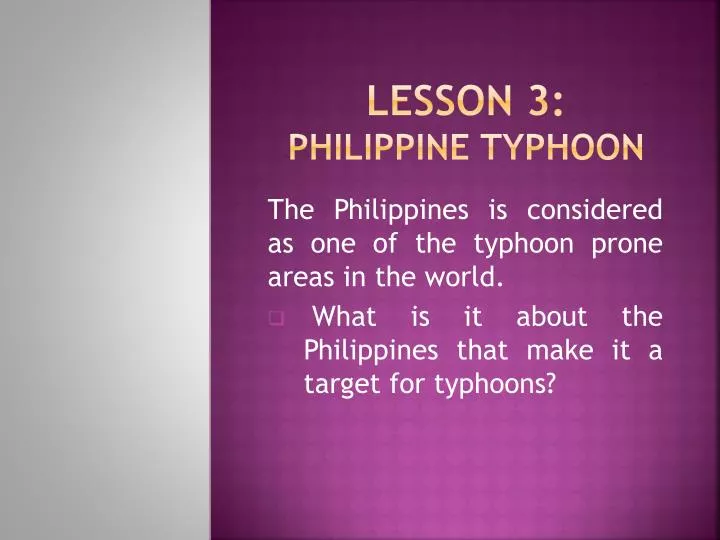 PPT - LESSON 3: PHILIPPINE TYPHOON PowerPoint Presentation, free ...