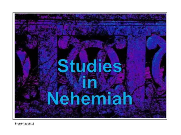 PPT - Studies in Nehemiah PowerPoint Presentation, free download - ID ...
