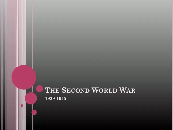 PPT - The Second World War PowerPoint Presentation, free download - ID:1887091