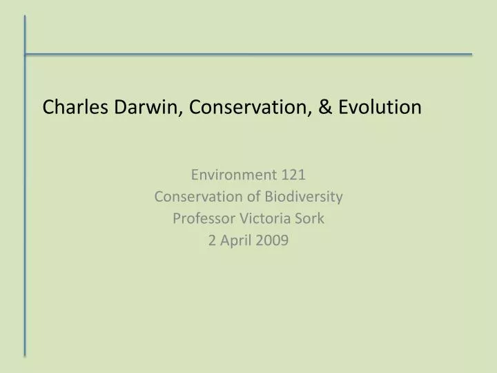 PPT - Charles Darwin, Conservation, & Evolution PowerPoint Presentation ...