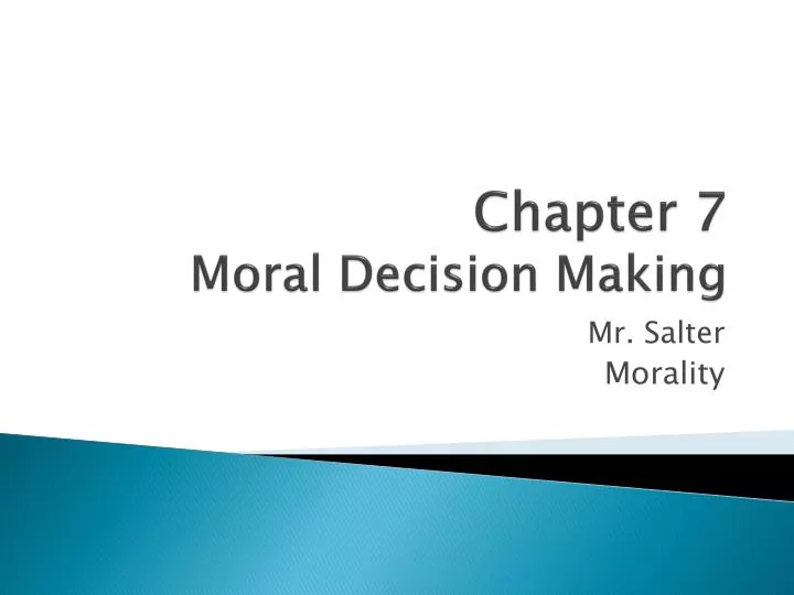 PPT - Chapter 7 Moral Decision Making PowerPoint Presentation, free ...