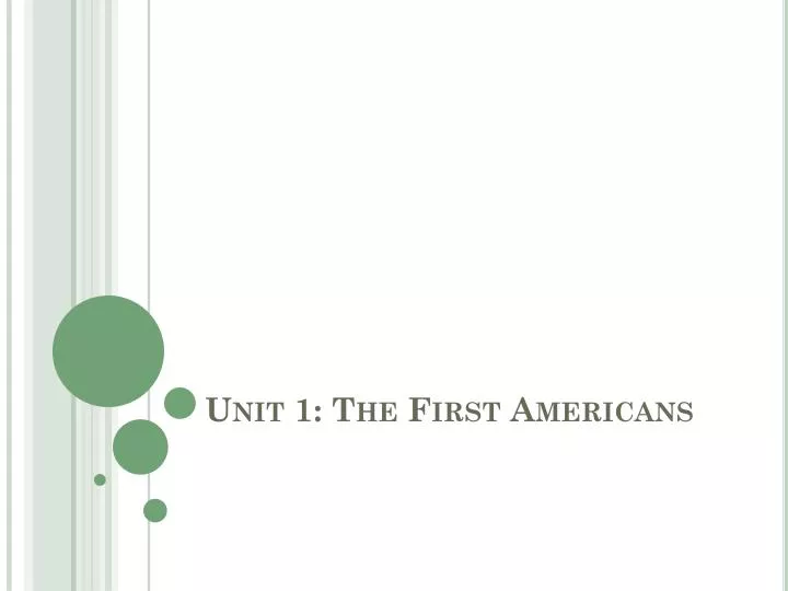 PPT - Unit 1: The First Americans PowerPoint Presentation, free ...
