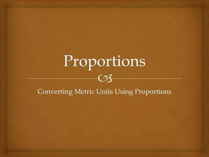 PPT - Proportions PowerPoint Presentation, free download - ID:1888891