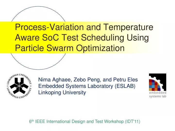 Ppt Process Variation And Temperature Aware Soc Test Scheduling Using Particle Swarm