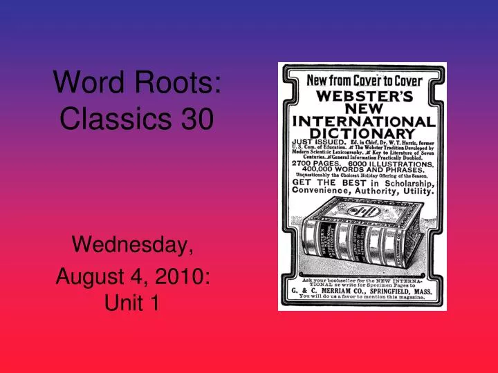 PPT - Word Roots: Classics 30 PowerPoint Presentation, free download ...