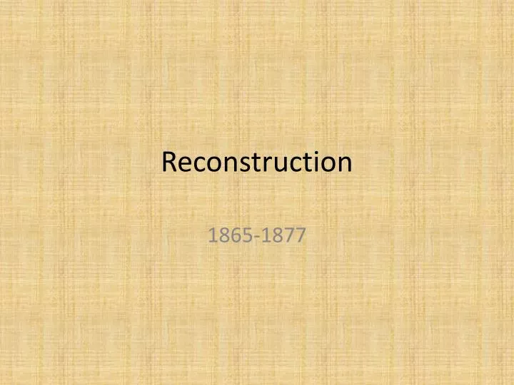 PPT - Reconstruction PowerPoint Presentation, free download - ID:1889508