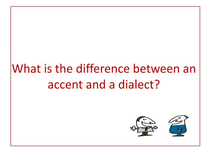 PPT - Language and regional variation PowerPoint Presentation - ID:1889605