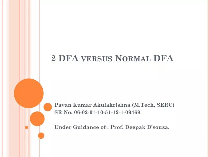 PPT - 2 DFA versus Normal DFA PowerPoint Presentation, free download ...