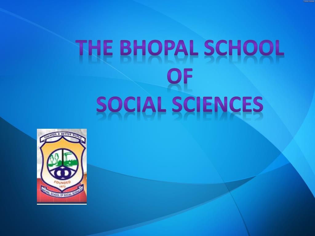 PPT - The Bhopal School of Social sciences PowerPoint Presentation ...