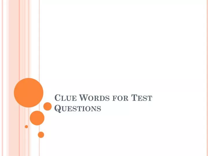 PPT - Clue Words for Test Questions PowerPoint Presentation, free ...