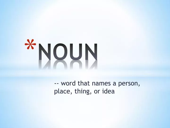 PPT - NOUN PowerPoint Presentation, free download - ID:1890693