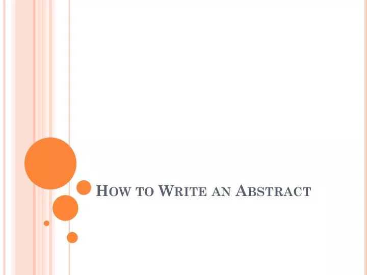 PPT How To Write An Abstract PowerPoint Presentation Free Download ID 1890860