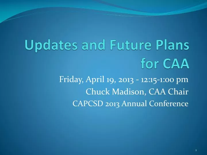 PPT - Updates and Future Plans for CAA PowerPoint Presentation, free ...