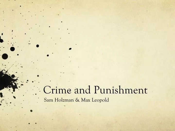 PPT - Crime and Punishment PowerPoint Presentation, free download - ID ...