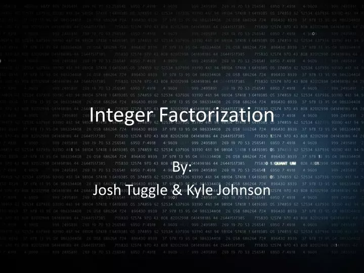 PPT - Integer Factorization PowerPoint Presentation, free download - ID:1891278