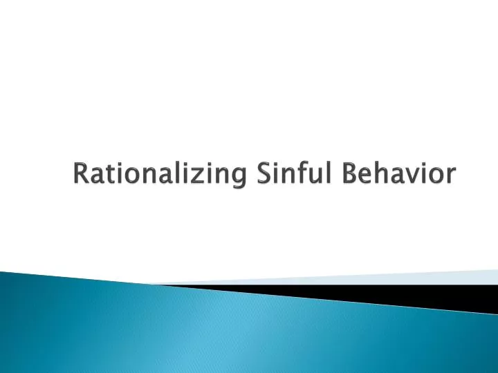 PPT - Rationalizing Sinful Behavior PowerPoint Presentation, free ...