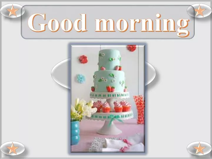 PPT - Good morning PowerPoint Presentation, free download - ID:1891524