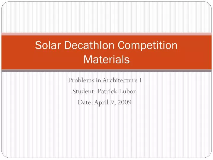 PPT - Solar Decathlon Competition Materials PowerPoint Presentation ...