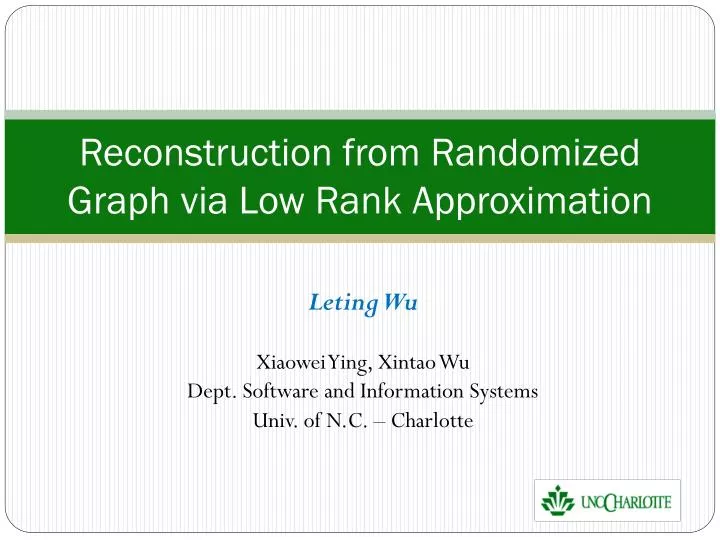 Ppt Reconstruction From Randomized Graph Via Low Rank Approximation Powerpoint Presentation 2068