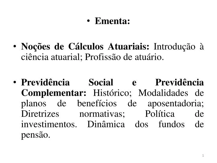 PPT - Ementa: Noções de Cálculos Atuariais: Introdução à ciência ...